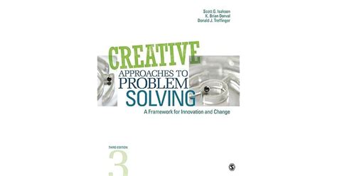 Creative Approaches To Problem Solving A Framework For Innovation And