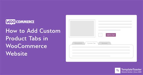 How To Add Custom Product Tabs In Woocommerce Website Templatetoaster Blog