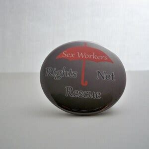 Sex Worker Button Rights Not Rescue Intersectional Inclusive Etsy