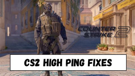 How To Fix CS2 High Ping 7 Easy Ways