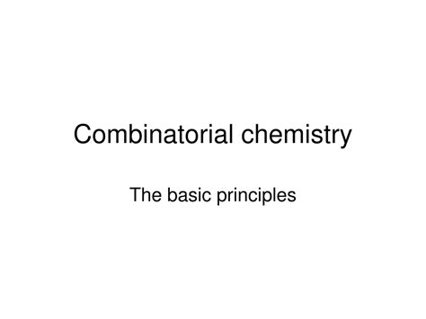 PPT Combinatorial Chemistry PowerPoint Presentation Free Download ID 9100990