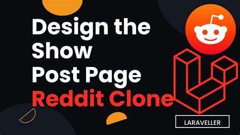 16 Design The Show Post Page Reddit Clone With Laravel And Vuejs