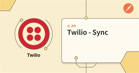 Twilio Sync Twilio Api Postman Api Network
