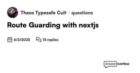 Route Guarding With Nextjs Theos Typesafe Cult