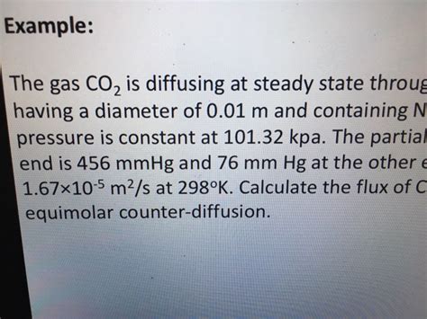 Example The Gas Co2 Is Diffusing At Steady State