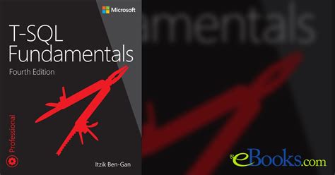 t sql fundamentals 4th ed by itzik ben gan ebook