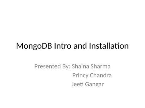 Mongodb Intro And Installation Pptx Ppt
