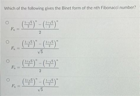 Solved Which Of The Following Gives The Binet Form Of The