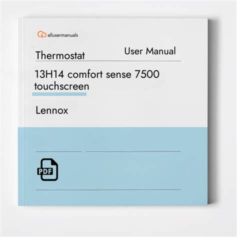 Lennox Thermostat 13h14 Comfort Sense 7500 Touchscreen Manual Download