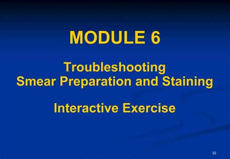 PPT MODULE Troubleshooting Smear Preparation And Staining Interactive Exercise PowerPoint