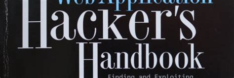 The Web Application Hackers Handbook Finding And Exploiting Security Flaws Stuttardpinto