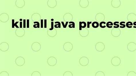 Solved Kill All Processes Windows In Java Sourcetrail