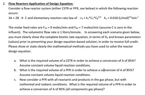 Solved Flow Reactors Application Of Design Equation Consider A Flow 1 Answer Transtutors