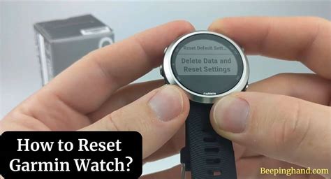 How To Reset Garmin Watch Simple Process