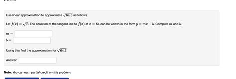 solved use linear approximation to approximate v64 3 as