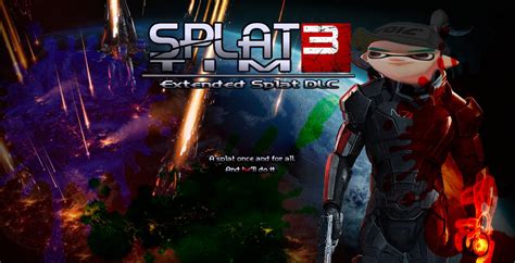 Splat Tim 3 Extended Splat Dlc Splat Tim Know Your Meme
