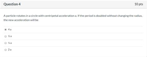 Solved Question Pts A Particle Rotates In A Circle With Chegg