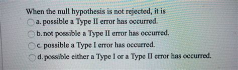 solved when the null hypothesis is not rejected it is a