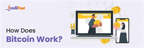 Bitcoin And Its Working Intellipaat