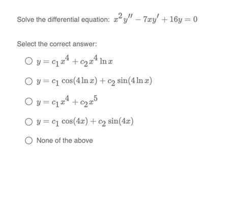 Which Of The Following Equations Are Cauchy Euler Chegg Com