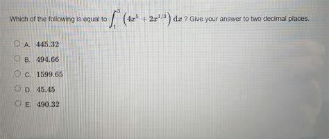 Solved Which Of The Following Is Equal To ∫134x52x13dx