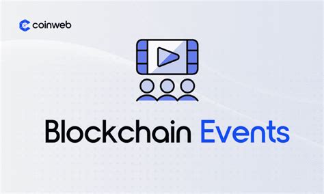 Best Blockchain Events In 2024 The Ultimate Comparison
