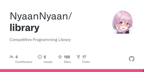 Github Nyaannyaan Library Competitive Programming Library