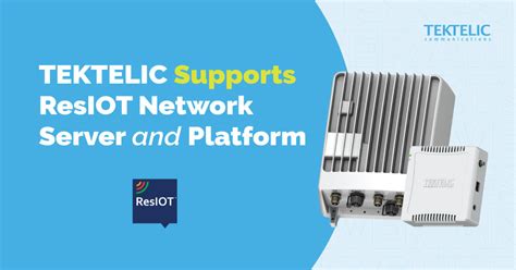 Tektelic Tektelic Adds Resiot® Lorawan Network Server To Support Its Carrier Grade Portfolio