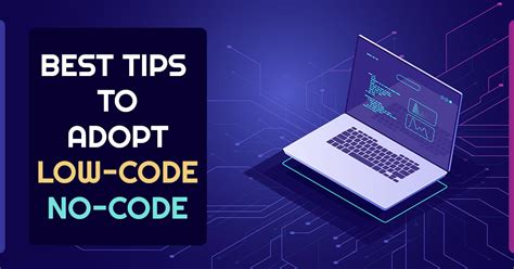 Best Tips To Adopt Low Code No Code Development In Company
