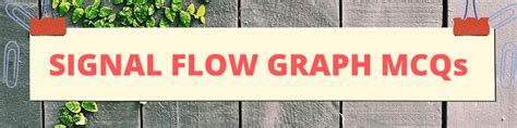 Control System Signal Flow Graph Mcqs Wisdom Imbibe