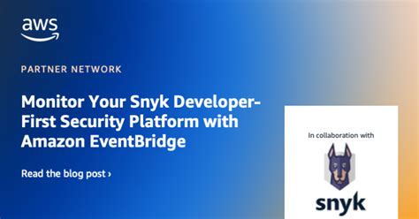 Elevating Security Across The Software Delivery Lifecycle With Snyk And