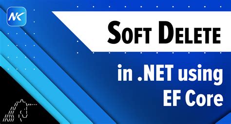 Implement Soft Delete Using Ef Core