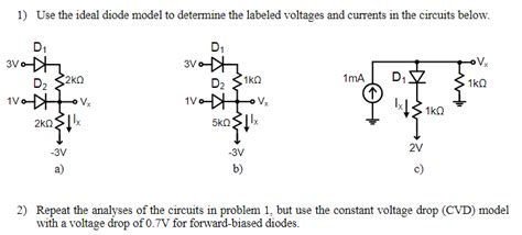 Solved 1 Use The Ideal Diode Model To Determine The Labeled