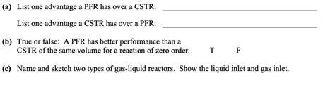 A List One Advantage A Pfr Has Over A Cstr List One Advantage A Cstr Has Over A Pfr B True