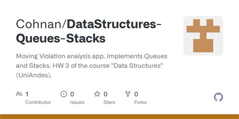 Github Cohnandatastructures Queues Stacks Moving Violation Analysis
