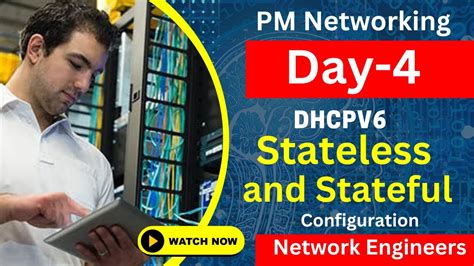 Day 4 Stateless And Stateful Dhcpv6 Configuration Networkengineer