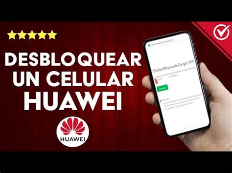 C Mo Desbloquear Un Celular Huawei Sin Saber La Contrase A How To Como