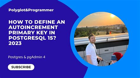 How To Define An Autoincrement Primary Key In Postgresql 15 2023 Youtube