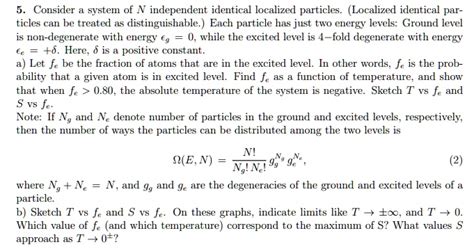5 Consider A System Of N Independent Identical Localized Particles Localized Identical