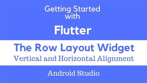 Flutter Aligning Widgets In A Row Youtube