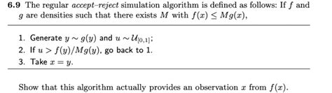 Solved 69 ﻿the Regular Accept Reject Simulation Algorithm