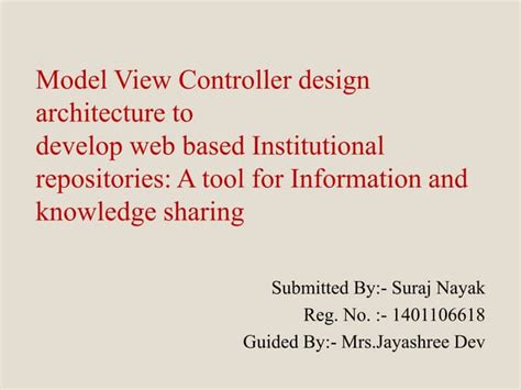 Model View Controller Design Architecture To Develop Web Based Institutional Repositories A Tool