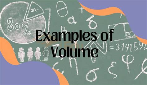 10 Examples Of Volume In Mathematics