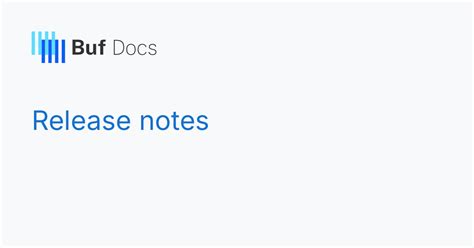 Bsr Release Notes Buf Docs