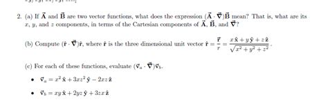 Solved 2 A If A And Are Two Vector Functions What Does
