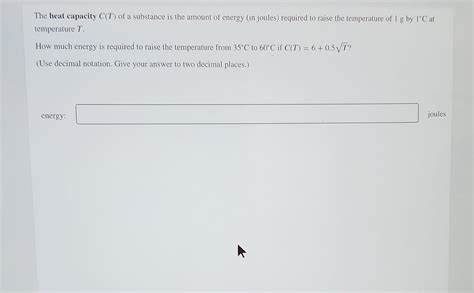 Solved The Heat Capacity C T Of A Substance Is The Amount Chegg