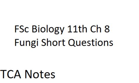 Biology 11th Ch 8 Fungi Short Questions Tca Notes