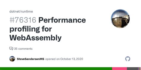 Performance Profiling For Webassembly · Issue 76316 · Dotnetruntime · Github