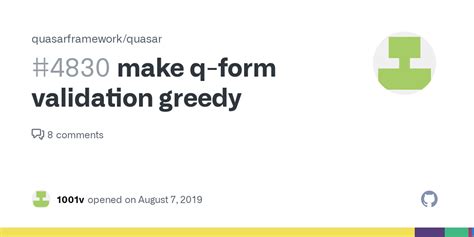 Make Q Form Validation Greedy · Issue 4830 · Quasarframeworkquasar · Github
