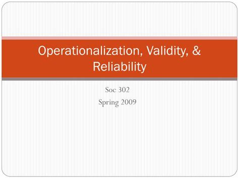 PPT Operationalization Validity Reliability PowerPoint Presentation ID